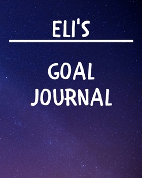 Eli's Goal Journal: 2020 New Year... book by Sierra Publishing