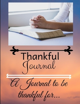 Thankful Journal: Beautiful Journal With... book