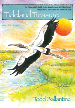 Tideland Treasure: The Naturalist's... book by Todd Ballantine