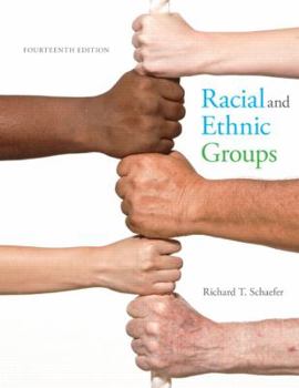 Racial and Ethnic Groups book by Richard T. Schaefer