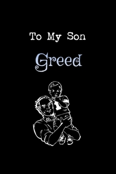 To My Dearest Son Greed : Letters from... book