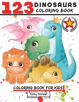 123 Dinosaurs Coloring Book: Funny... book by unknown author