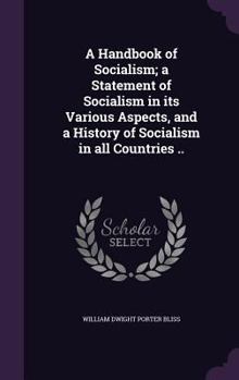 A Handbook of Socialism: A Statement of... book by William Dwight ...