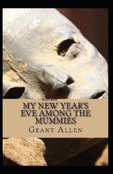 My New Year's Eve Among the Mummies... book