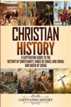 Christian History: A Captivating Guide... book by Captivating History
