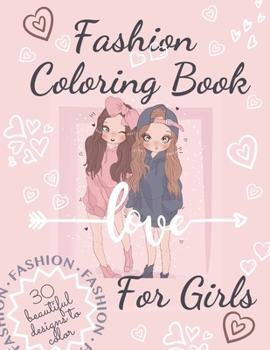 Fashion Coloring Book For Girls:... book by Latest Fashion Press