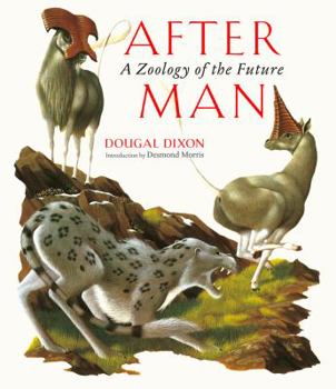 After Man: A Zoology of the Future book by Dougal Dixon