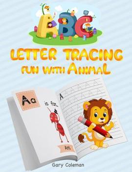 ABC Letter tracing fun with animal: for... book by gary coleman