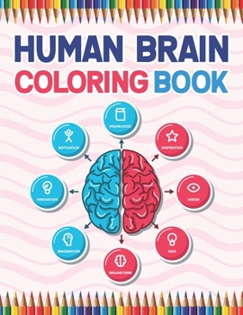 Human Brain Coloring Book: The Human... book by Cambaumniel Publication