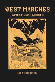 West Marches Campaign Playstyle... book by Karl Otto Kristoffersen