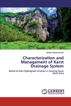 Characterization and Management of Karst... book by Hendy Fatchurohman