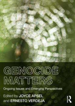 Paperback Genocide Matters: Ongoing Issues and Emerging Perspectives Book