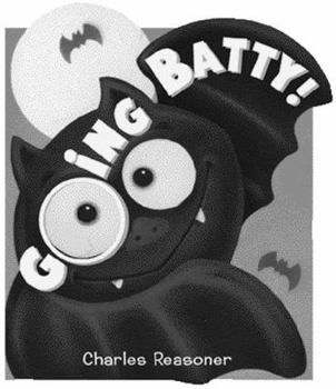 Halloween Glow: Going Batty!... book by Charles Reasoner