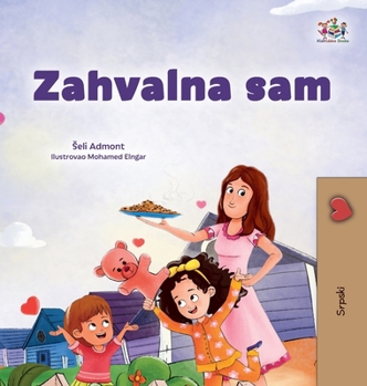 I am Thankful (Serbian Children's Book -... book by KidKiddos Books