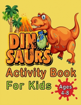 Dinosaur Activity Book For Kids Ages... book by Magical Colors