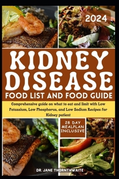 Kidney Disease Food List and Food Guide... book by JANE THORNTHWAITE
