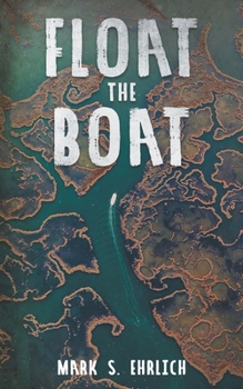 Float the Boat book by Mark S. Ehrlich