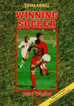 Winning Soccer (Spalding Sports... book by Jerry Yeagley