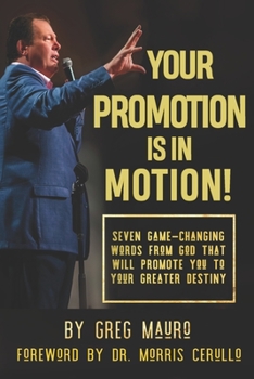 Your Promotion Is In Motion!: Seven... book by Greg Mauro