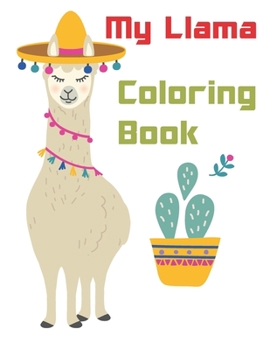 My Llama Coloring Book: Llama Activity... book
