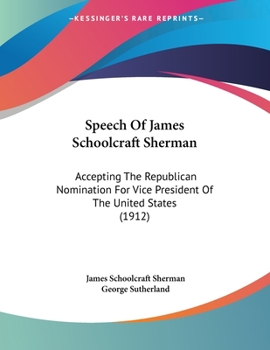 Speech Of James Schoolcraft Sherman:... book by James Schoolcraft Sherman