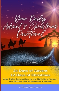 Your Daily Advent & Christmas... book by A N Roffey