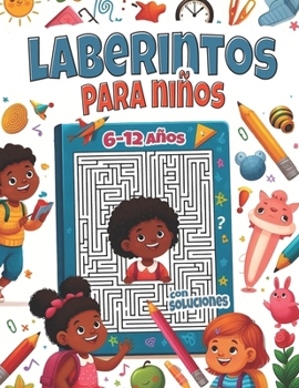 Laberintos para niños 6 - 12 años con... book