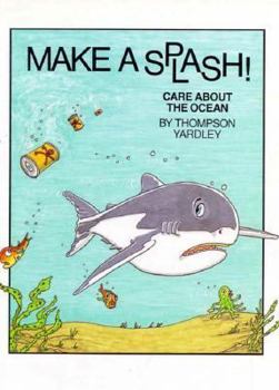 Make A Splash book by T. Yardley
