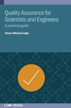 Quality Assurance for Scientists and... book