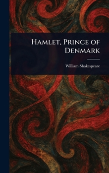 Hamlet, Prince of Denmark book by William Shakespeare