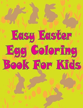 Easy Easter Egg Coloring Book For Kids:... book by Play Green World