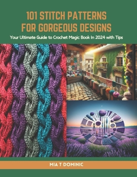 101 Stitch Patterns for Gorgeous... book