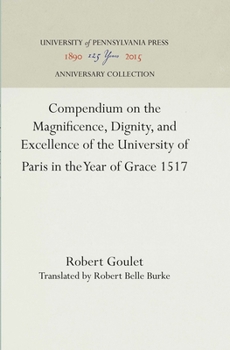Compendium on the Magnificence, Dignity,... book by Robert Goulet