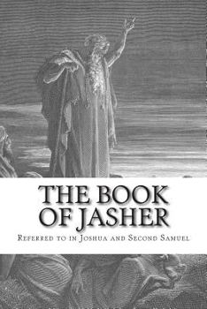 Book of Jasher: Referred to in Joshua &... book by Joseph B. Lumpkin