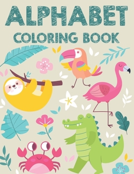 Alphabet Coloring Book: Childrens... book by Look At Me Publishing