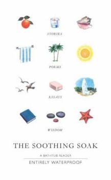 The Soothing Soak: A Bathtub Reader book