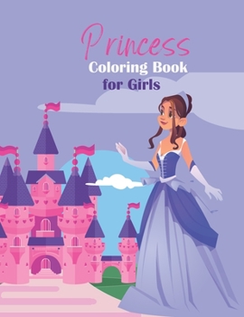 Princess Coloring Book for Girls: 40... book by Sahida Khatun Publishing