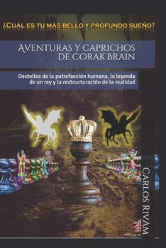 Aventuras y caprichos de Corak Brain:... book by Carlos Rivam