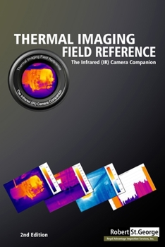 Thermal Imaging Field Reference book by C.E.A. Robert St.George, Q.M.