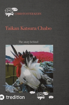 Taikan Katsura Chabo: The story behind,... book by Christoffer Kern