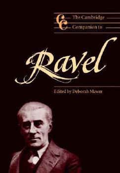 The Cambridge Companion to Ravel book by Deborah Mawer