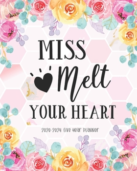 Miss Melt Your Heart 2020-2024 Five Year... book