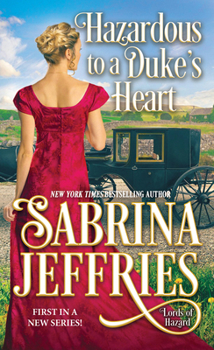 Hazardous to a Dukes Heart (Lords of... book by Sabrina Jeffries