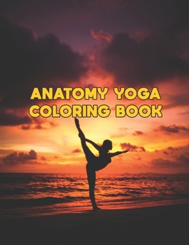 Anatomy Yoga Coloring Book Anatomy Yoga Book By Habib Press