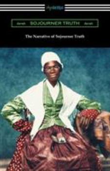 Narrative of Sojourner Truth book by Sojourner Truth