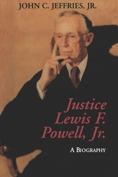 Justice Lewis F. Powell, Jr. book by John C. Jeffries Jr.