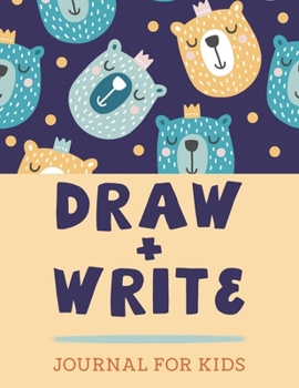 Draw And Write Journal For Kids: Grades... book by Wee Writers Press