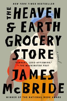 The Heaven & Earth Grocery Store book by James McBride