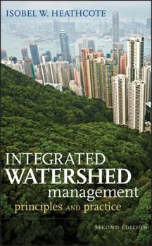 Integrated Watershed Management book by Isobel W. Heathcote