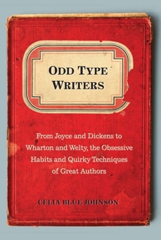 Odd Type Writers: From Joyce and Dickens... book by Celia Blue Johnson